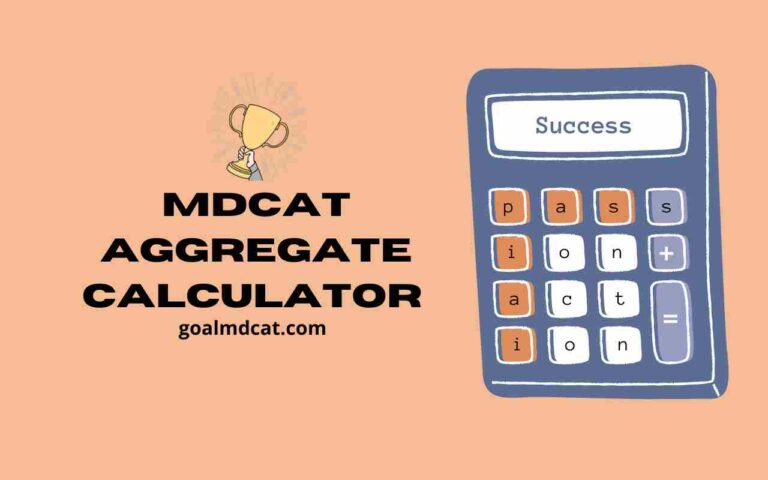 MDCAT Aggregate Calculator 2024 - Goal MDCAT