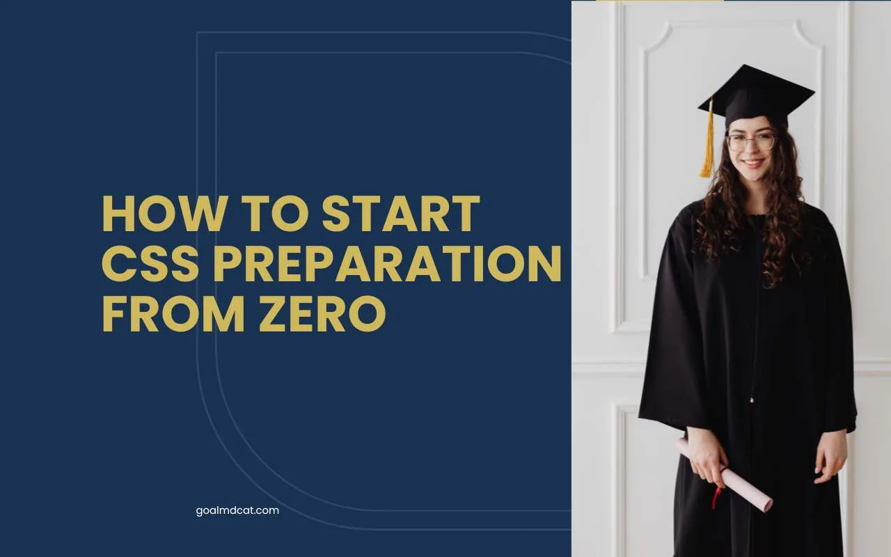 How to Start CSS Preparation from Zero in 2024 - Goal MDCAT